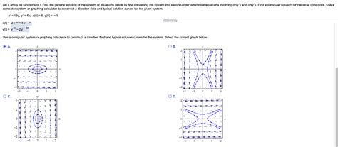 Solved Let X And Y Be Functions Of T Find The General Chegg Com
