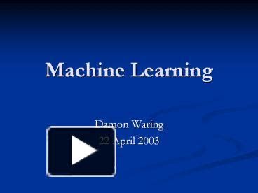 PPT Machine Learning PowerPoint Presentation Free To View Id B ZDc Z