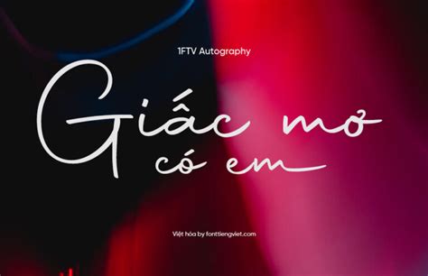 Fonttiengviet com Font Việt hóa FTV Autography Fonttiengviet com