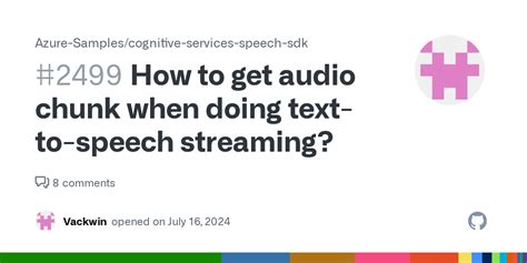 How To Get Audio Chunk When Doing Text To Speech Streaming · Issue