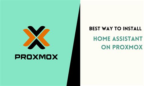 Best Way To Install Home Assistant On Proxmox Home Automation Talks