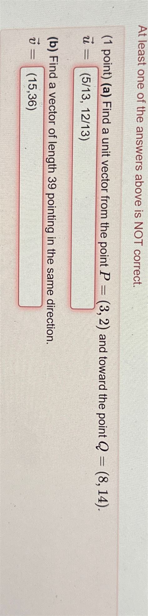 Solved At Least One Of The Answers Above Is Not Correct 1
