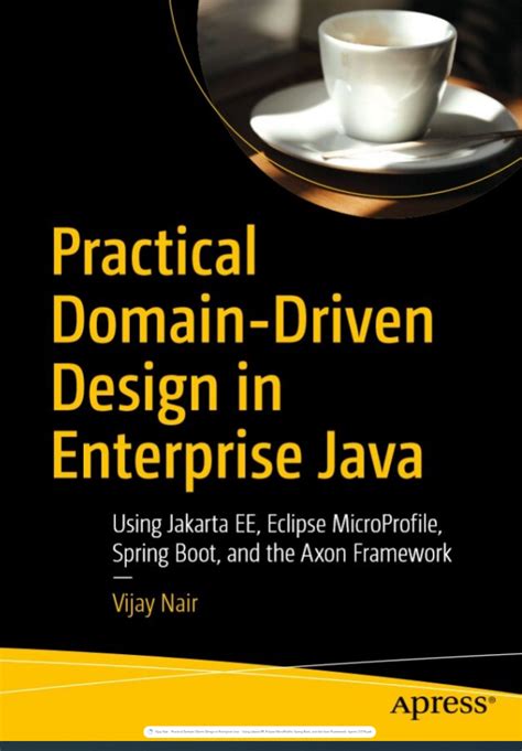 Practical Domain Driven Design In Enterprise Java Using Jakarta Ee