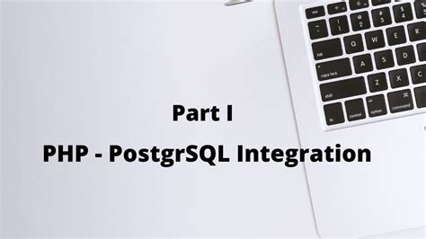 Php Postgresql Integration Part 1 Web Programming Youtube