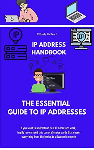 The Essential Guide To IP Addresses The IP Address Handbook Okeke Matthew EBook Amazon