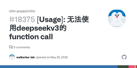 Usage 无法使用deepseekv3的 Function Call · Issue 18375 · Vllm Projectvllm · Github