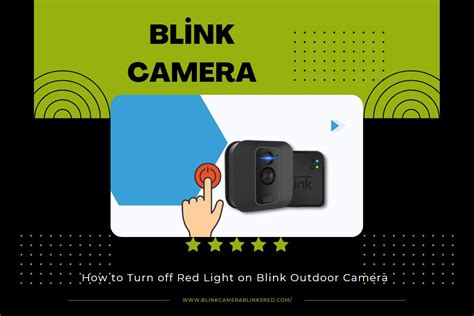 How To Turn Off Red Light On Blink Outdoor Cameras Blink Camera Blinks Red