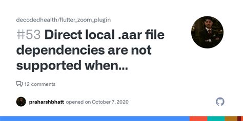 direct local aar file dependencies are not supported when building an aar · issue 53