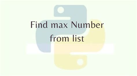 Find The Maximum Number In A Python List Python Programming Tutorial Youtube