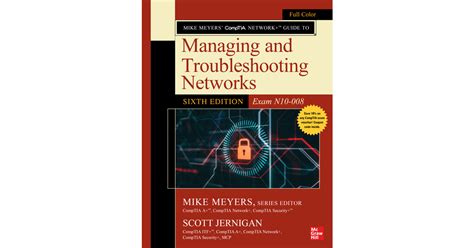Mike Meyers Comptia Network Guide To Managing And Troubleshooting Networks Sixth Edition