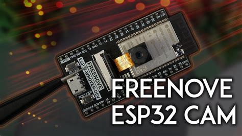 Getting Started With The Freenove Esp32 Wrover Cam Board Random Nerd Tutorials