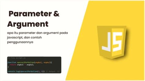 Belajar Javascript 13 Belajar Parameter And Argument Pada Javascript
