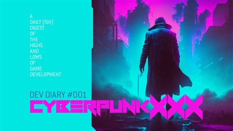 DEV DIARY CyberpunkXXX The Adult Video Game