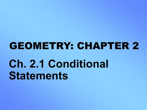 Geometry 2 1 Conditional Statements