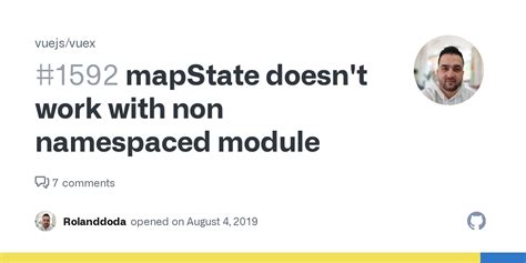 Mapstate Doesnt Work With Non Namespaced Module · Issue 1592 · Vuejsvuex · Github