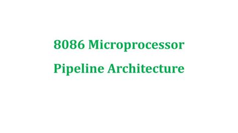 8086 Microprocessor Pipeline Architecturepptx