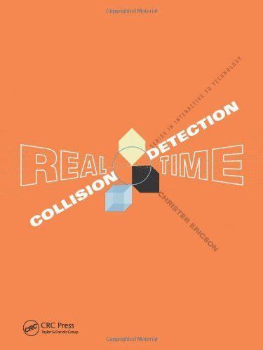 Real Time Collision Detection Morgan Kaufmann Series In Interactive 3d