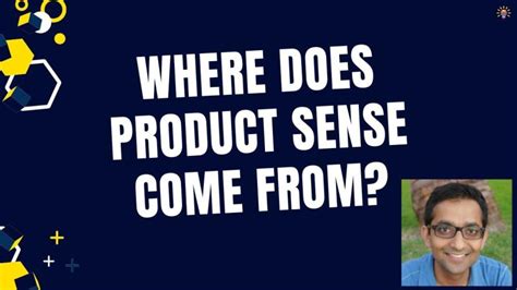 gaurav vaid on linkedin where does product sense come from