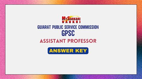 Gpsc Assistant Professor Prelims Final Answer Key 2024 Released Exam Key Objections