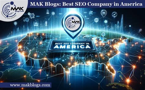 Mak Blogs Best Seo Company In America 1 Seo Company
