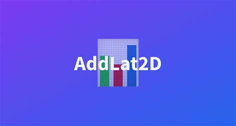 Addlat2d A Hugging Face Space By Cmudrc