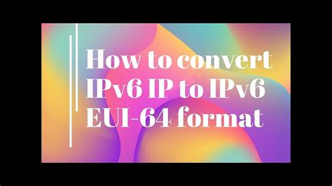 How To Convert IPv Address To IPv EUI Format