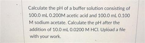 Solved Calculate The PH Of A Buffer Solution Consisting Of Chegg Com