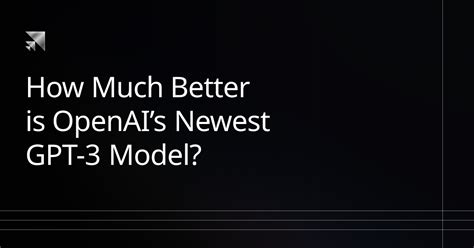 evaluating davinci 003 performance improvements and gaps scale