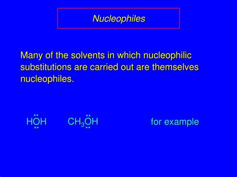 Nucleophile Examples
