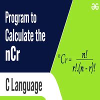 C Program To Calculate The NCr GeeksforGeeks Videos