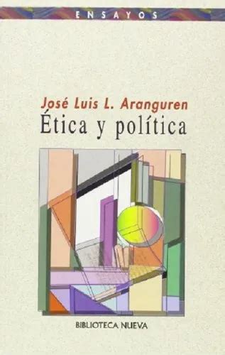 Ética Y Política De López Aranguren Jiménez José Luis Editorial