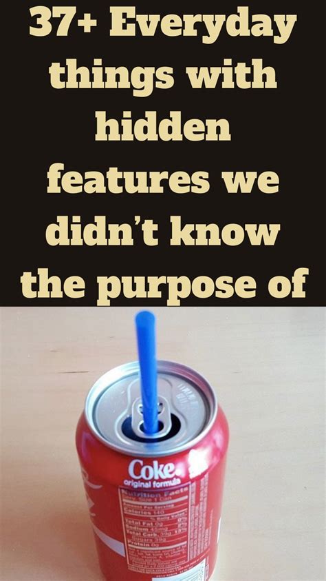 37 everyday things with hidden features we didn t know the purpose of