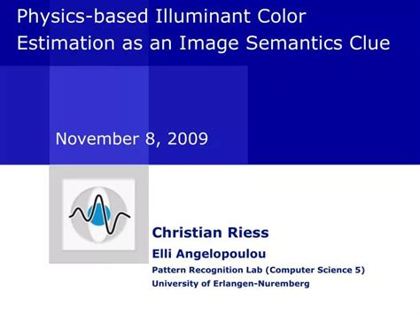 Ppt Physics Based Illuminant Color Estimation As An Image Semantics Clue Powerpoint