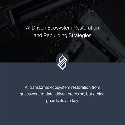 Ai Driven Ecosystem Restoration And Rebuilding Strategies → Scenario
