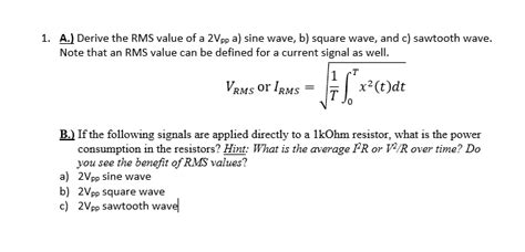 Solved A Derive The RMS Value Of A Vpp A Sine Wave Chegg