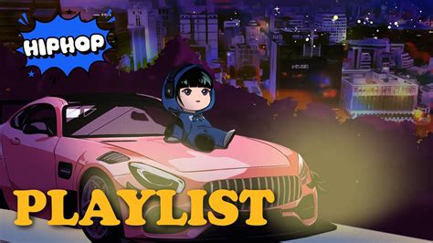 래퍼 여친들이 드라이브할 때 듣는 힙한 무드 Playlist Youtube