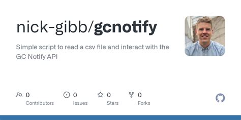 Github Nick Gibbgcnotify Simple Script To Read A Csv File And