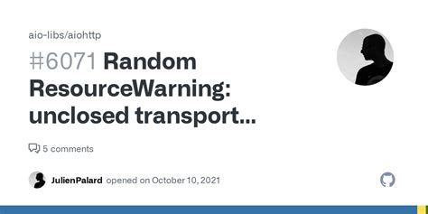 Random ResourceWarning Unclosed Transport
