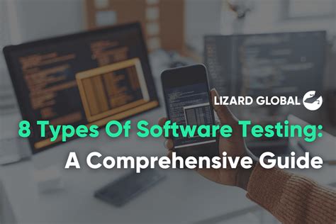 8 types of software testing a comprehensive guide lizard global