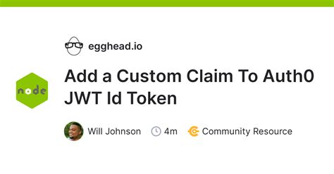 Add A Custom Claim To Auth0 Jwt Id Token