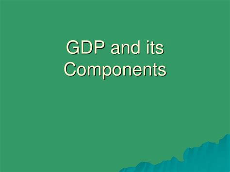 ppt gdp and its components powerpoint presentation free download