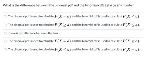 Solved What Is The Difference Between The Binomial Pdf And Chegg Com