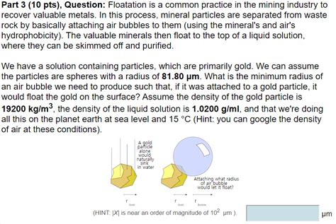 Part 3 10 Pts Question Floatation Is A Common Chegg Com