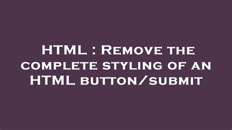 Html Remove Style At Jeremiah Jobe Blog