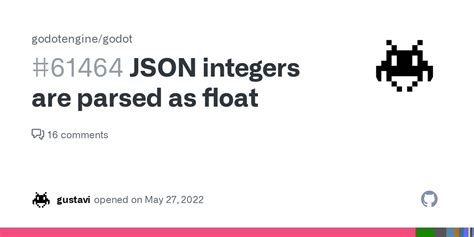 Json Integers Are Parsed As Float · Issue 61464 · Godotenginegodot · Github