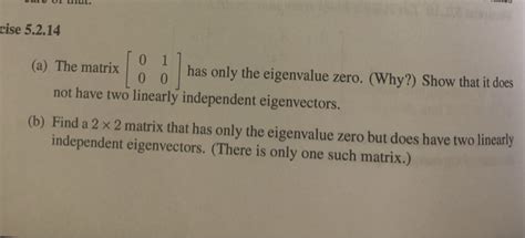 Solved Cise A The Matrix Has Only The Chegg Com