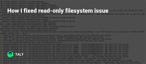 How I Fixed Read Only Filesystem Issue