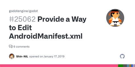 Provide A Way To Edit Androidmanifestxml · Issue 25062 · Godotengine