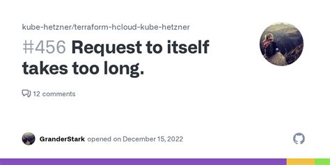 request to itself takes too long · issue 456 · kube hetzner terraform