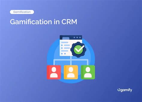 Top 4 Gamification In Crm Ogamify